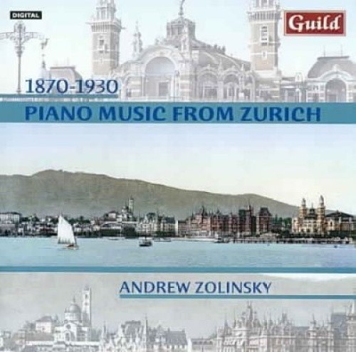 Piano Music from Zurich 1870-1930 / Andrew Zolinsky [CD] NEUF | eBay
