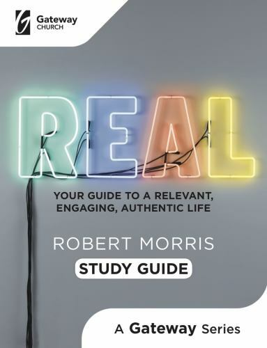 Real Study Guide: Your Guide to a Relevant, Engaging, Authentic Life ...