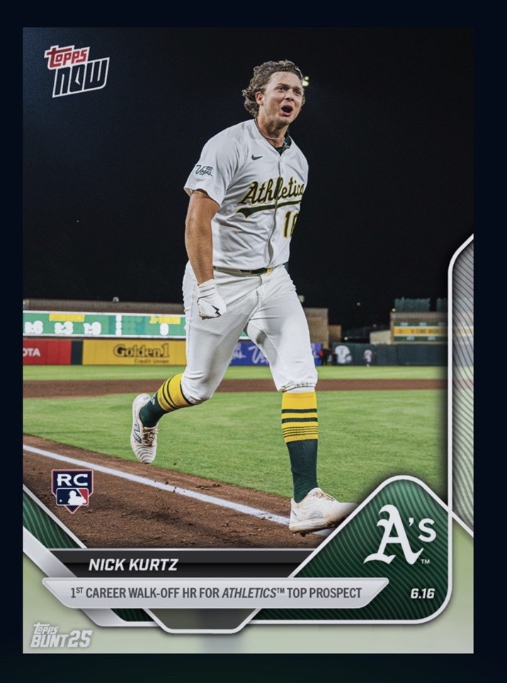 2025 TOPPS NOW-1st Career Wlk-off HR Rookie- NICK KURTZ (Topps Bunt ...
