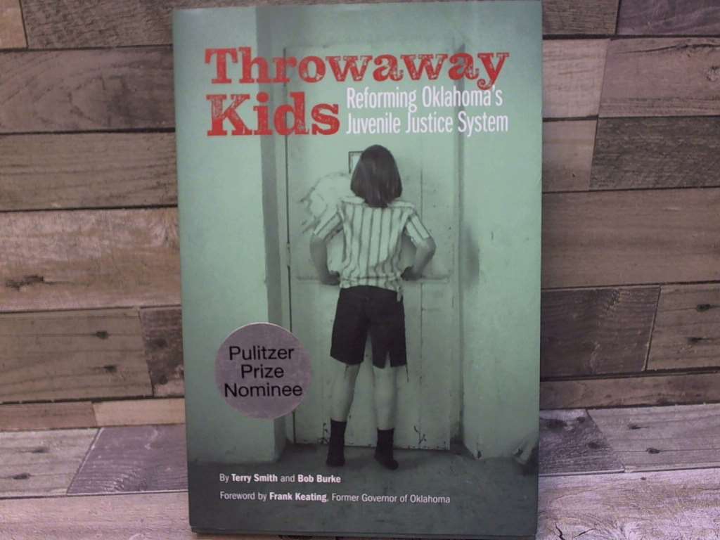 Throwaway Kids Reforming Oklahoma's Juvenile Justice System by Terry ...