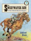 The Sweetwater Run: The Story of Buffalo Bill Cody and the Pony Express ...