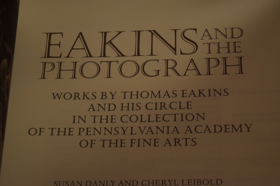 Eakins and the Photograph: Works by Thomas Eakins and His Circle in the ...
