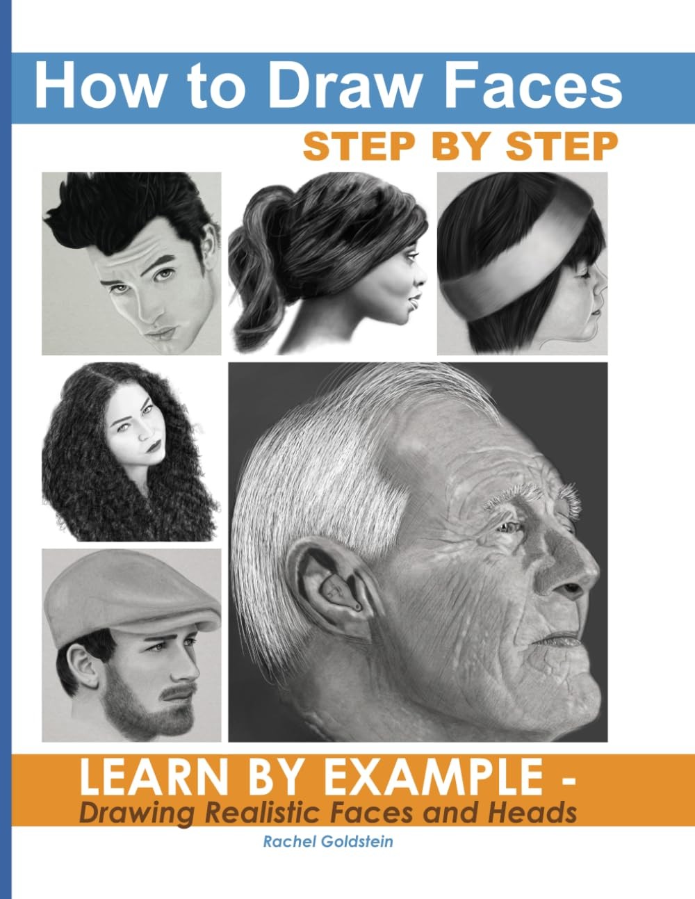 How to Draw Faces Step by Step: Learn by Example - Drawing Realistic ...