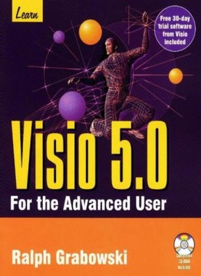 Learn Visio 5.0 for the Advanced User By Ralph Grabowski 9781556225956 ...