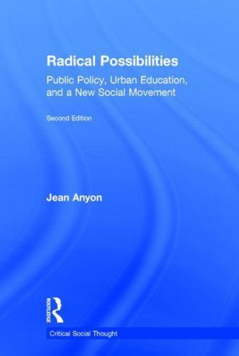Critical Social Thought Ser.: Radical Possibilities : Public Policy ...