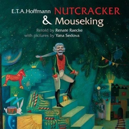 The Nutcracker and Mouseking by E. T. A. Hoffmann (2016, Hardcover) for ...