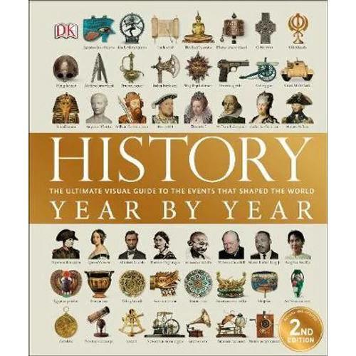 DK History Year by Year: The ultimate visual guide to the events that ...