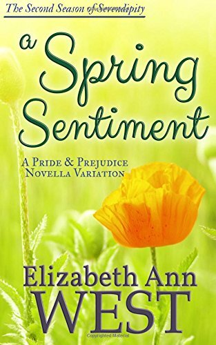 A Spring Sentiment: A Pride and Prejudice Novella Variation: Volume 2 ...