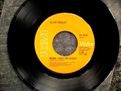 ELVIS PRESLEY, MAMA LIKED THE ROSES , RARE, VINYL , 45 RPM, 7" RECORD ...