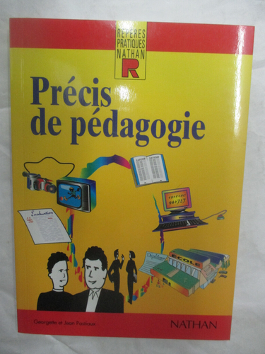 Georgette et Jean Pastiaux "Précis de Pédagogie" Repères Pratiques Nathan 1997 | eBay