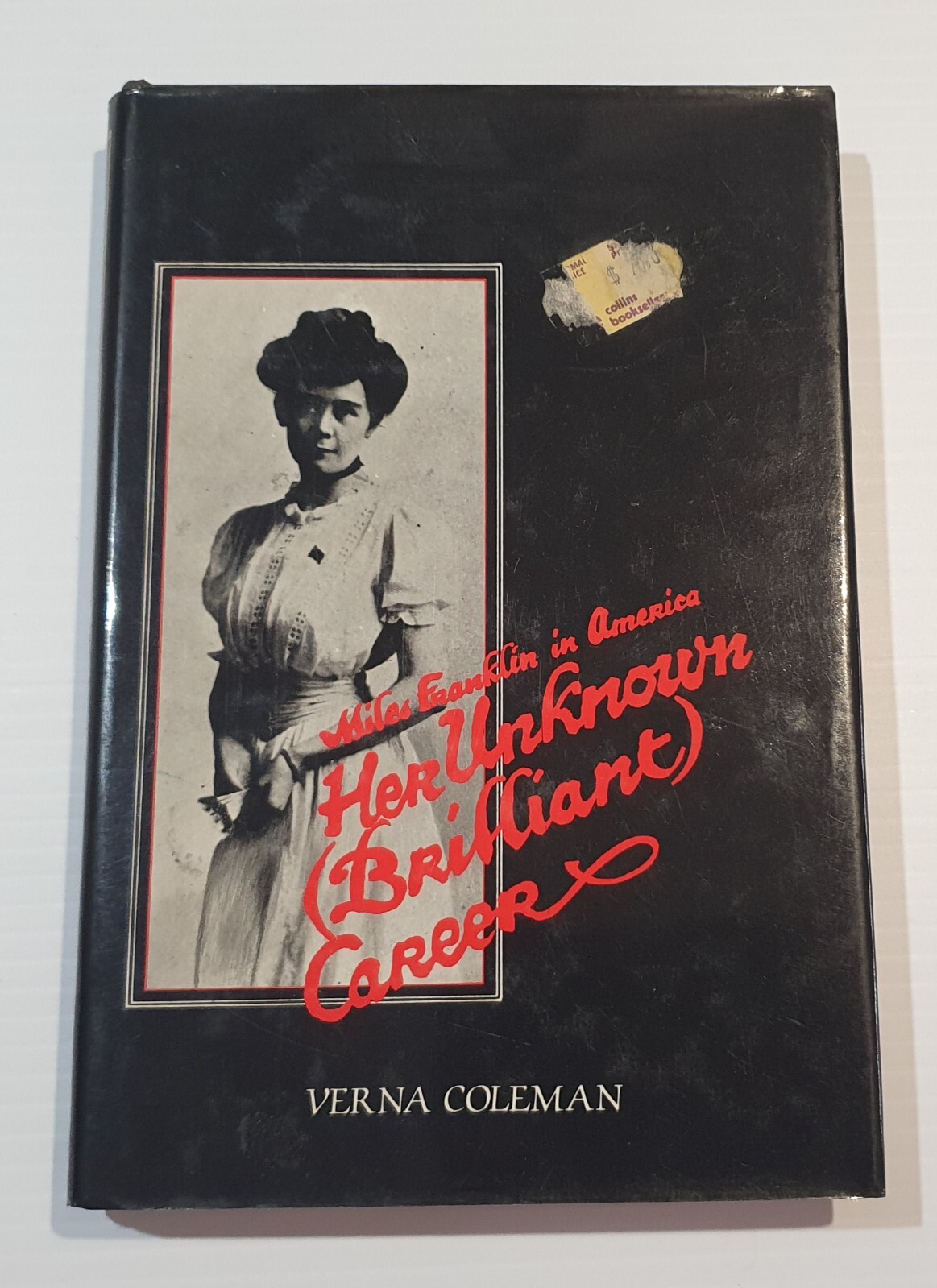 Miles Franklin in America: Her Unknown (Brilliant) Career by Verna ...