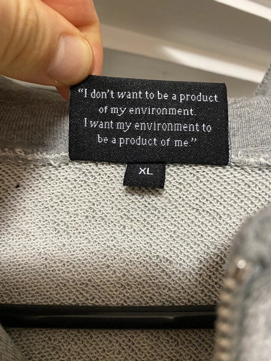 I Dont Want To Be A Product Of My Environment