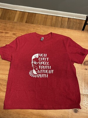 You Can’t Spell Truth Without Ruth T Shirt Softstyle T-shirt | eBay