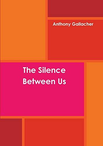The Silence Between Us 9780244941987| eBay