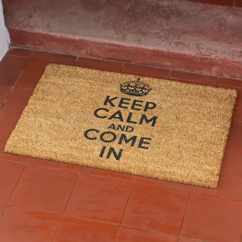 Keep Calm and Come In Doormat, Funny Welcome Mat, Humorous Home ...