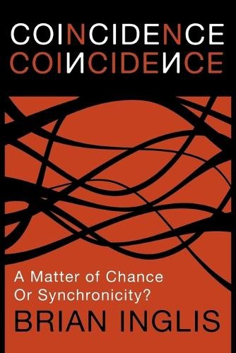 Brian Inglis Coincidence: A Matter of Chance - or Synchr (Paperback ...