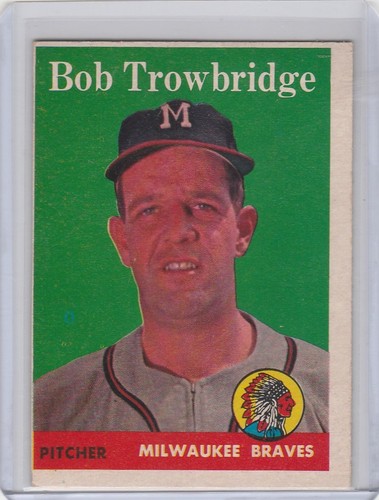 1958 Topps Baseball #252 Bob Trowbridge - Milwaukee Braves RC | eBay