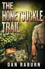 The Honeysuckle Trail by Dan Raburn Paperback Book | eBay