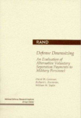 Defense Downsizing: An Evaluation of Alternative Voluntary Separation ...