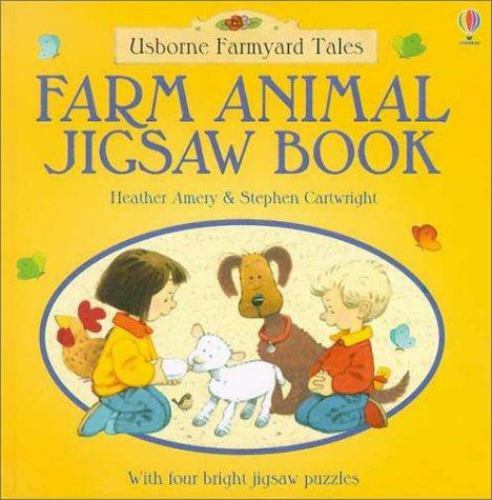 Jigsaw Bks.: Farm Animal Jigsaw Book by S. Cartwright and H. Amery ...