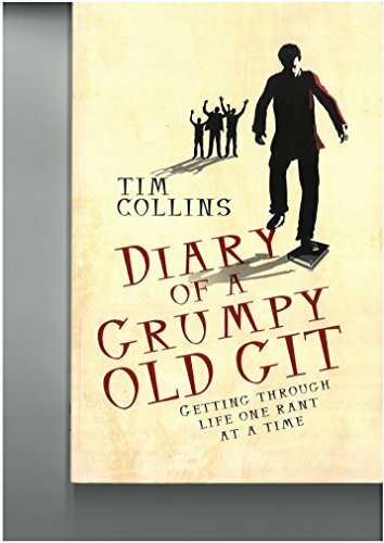 Diary Of A Grumpy Old Git by Collins, Tim Book The Fast Free Shipping ...