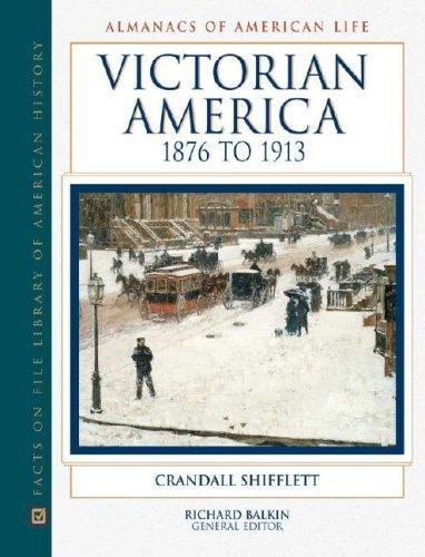 Victorian America, 1876-1913 by Crandall Shifflett (1996, Hardcover ...