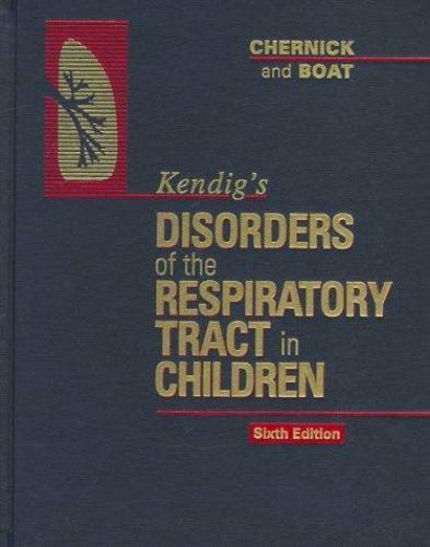 Kendig's Disorders of the Respiratory Tract in Children by Andrew Bush ...