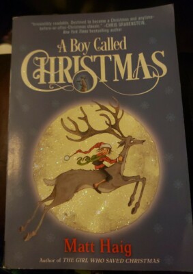 A BOY CALLED CHRISTMAS Book By Matt Haig Paperback 9780399552687| eBay