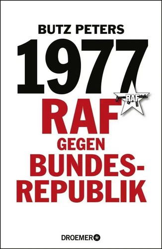 Butz Peters | 1977 | Buch | Deutsch (2017) | RAF gegen Bundesrepublik ...