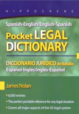 Spanish-English/English-Spanish Pocket Legal Dictionary/Diccionario ...