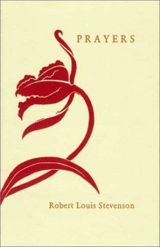 Robert Louis Stevenson's Prayers Written at Vailima by Stevenson, Robert Louis, 9780970068903| eBay