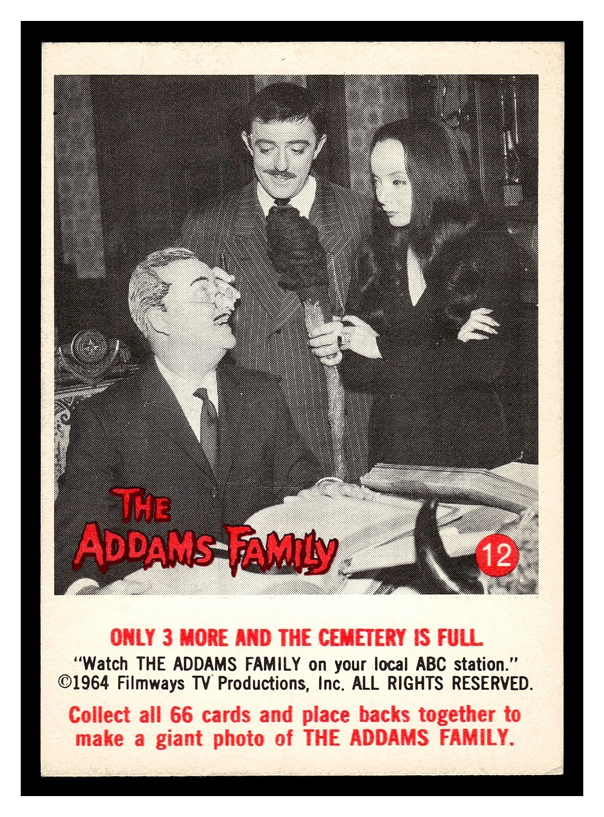 1964 DONRUSS THE ADDAMS FAMILY ONLY 3 MORE AND THE CEMETERY IS FULL #12 ...