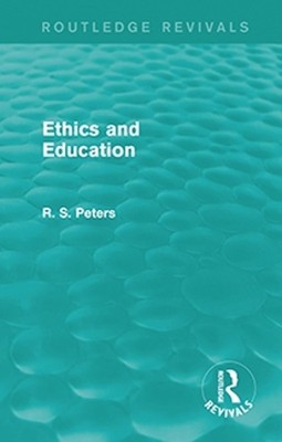 Ethics and Education (REV) RPD by R.S. Peters (English) Paperback Book ...