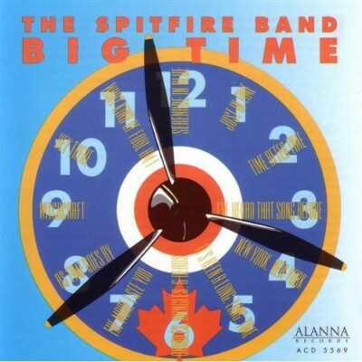 Big Time - Music CD - SPITFIRE BAND - 1997-04-22 - Alanna Records ...