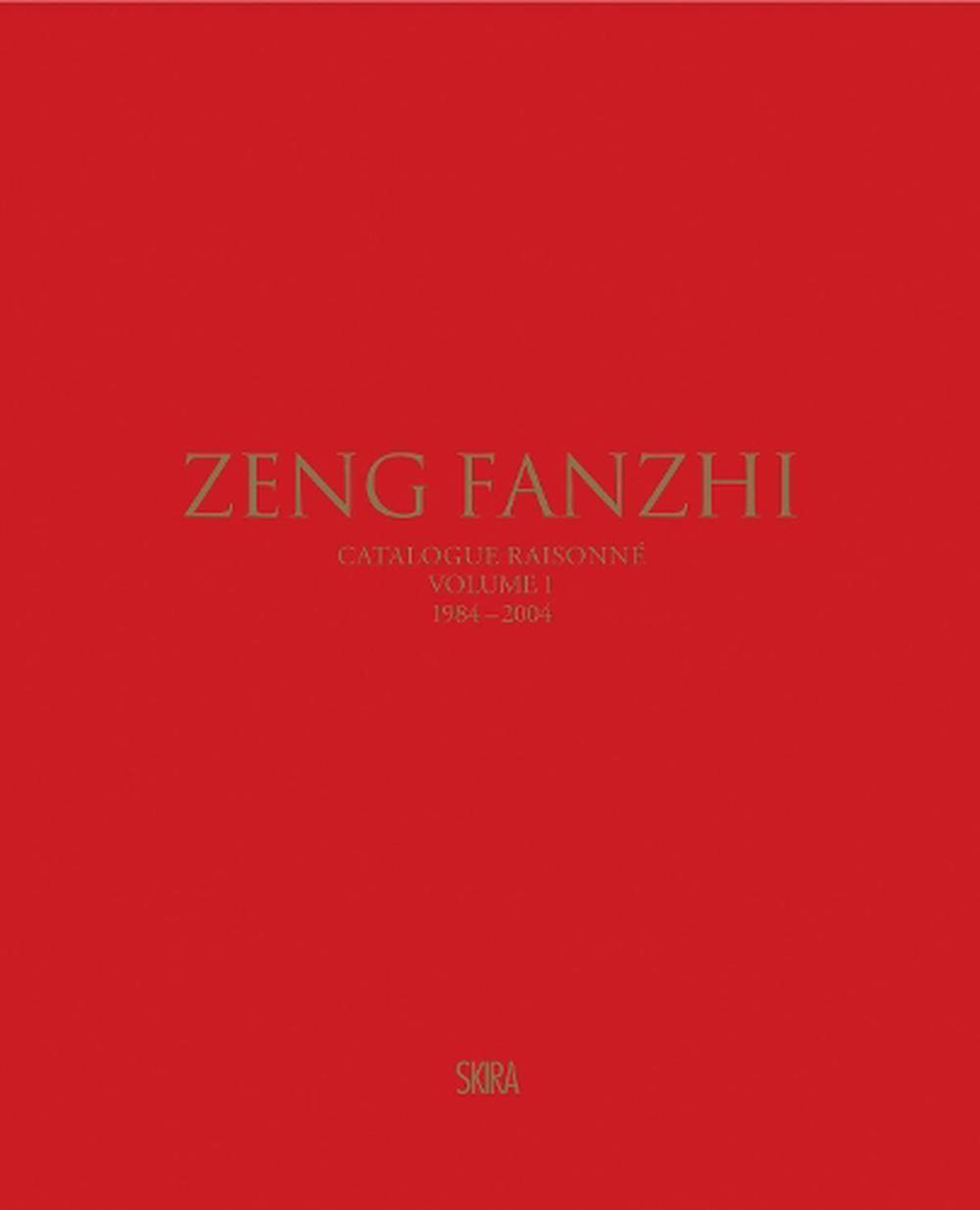Zeng Fanzhi (Bilingual edition): Catalogue raisonn?. Volume I: 1984 ...