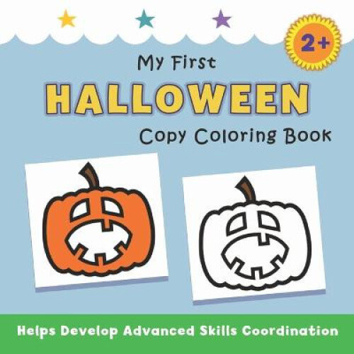 My First Halloween Copy Coloring Book: helps develop advanced skills ...