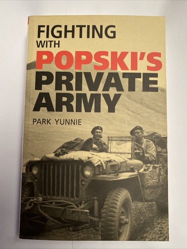 Fighting With Popski's Private Army by Park Yunnie (Paperback, 2002 ...