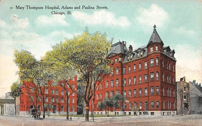 #H3350 CHICAGO, IL. POSTCARD, MARY THOMPSON HOSPITAL | eBay