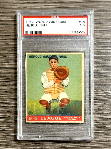 1933 World Wide Gum #18 MUDDY RUEL (Browns) PSA 5 - Canadian Goudey Low ...
