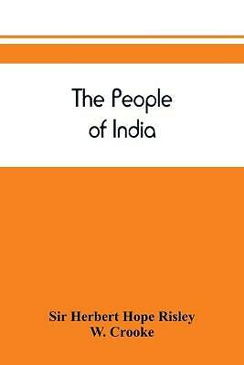 The people of India by Sir Herbert Hope Risley, W Crooke (Paperback ...