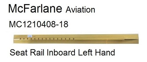 Cessna Ser. 206/207 Aircraft Seat Rail (Inboard LH) McFarlane Part ...