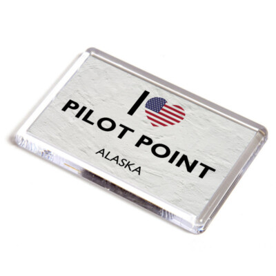 FRIDGE MAGNET - I Love Pilot Point, Alaska - USA | eBay UK