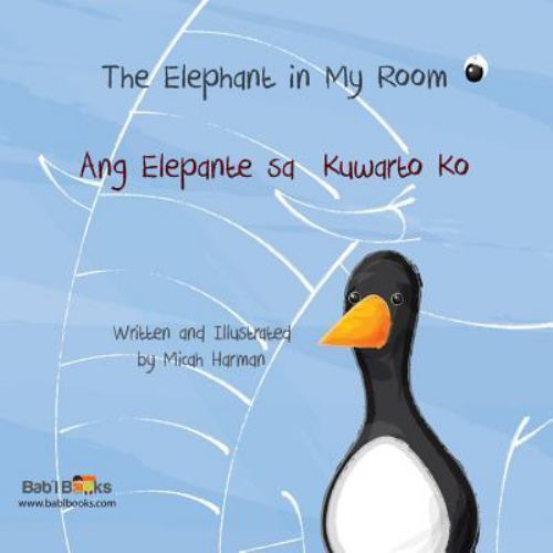 Elephant in My Room : Tagalog and English Dual Text by Babl Books and ...