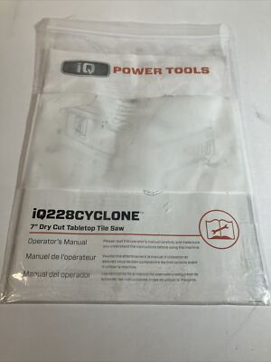 IQ 228 Cyclone 7" inch Dustless / Drycut Bench Tile Saw Operator’s ...