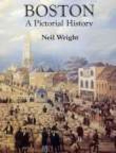Boston : A Pictorial History by Neil Wright (1994, Trade Paperback) for ...