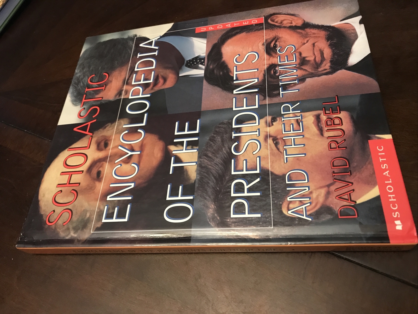 The Scholastic Encyclopedia of the Presidents and Their Times by David ...