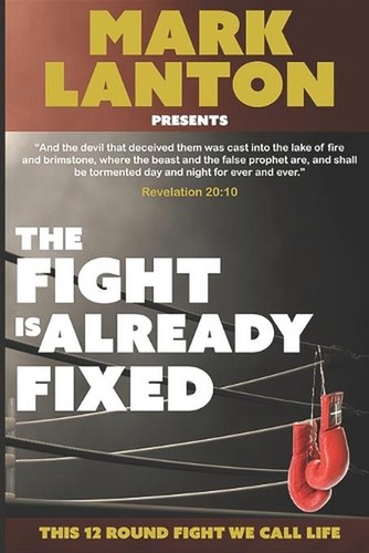 The Fight is Already Fixed: This 12 Round Fight We Call Life by Mark ...