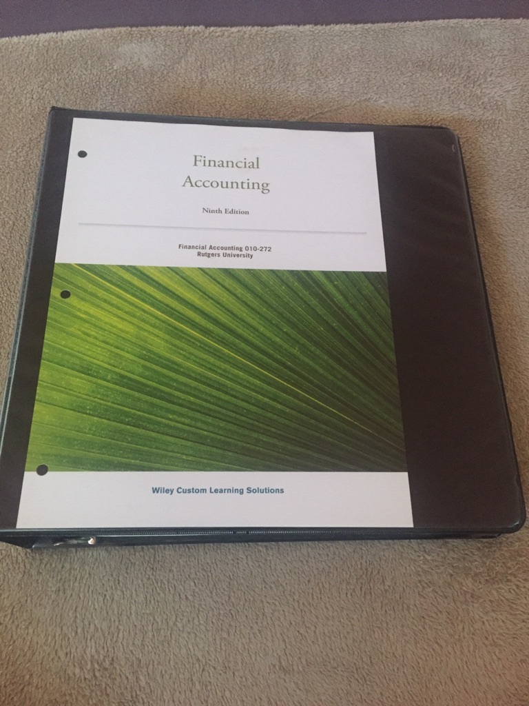 Financial Accounting 9th Edition 010-272 Rutgers University Wiley ...