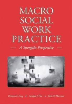 Macro Social Work Practice: A Strengths Perspective (with InfoTrac ...
