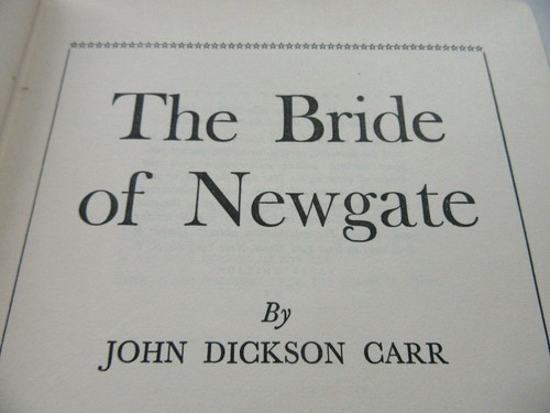 The Bride Of Newgate by John Dickson Carr 1st Edition 1950 | eBay